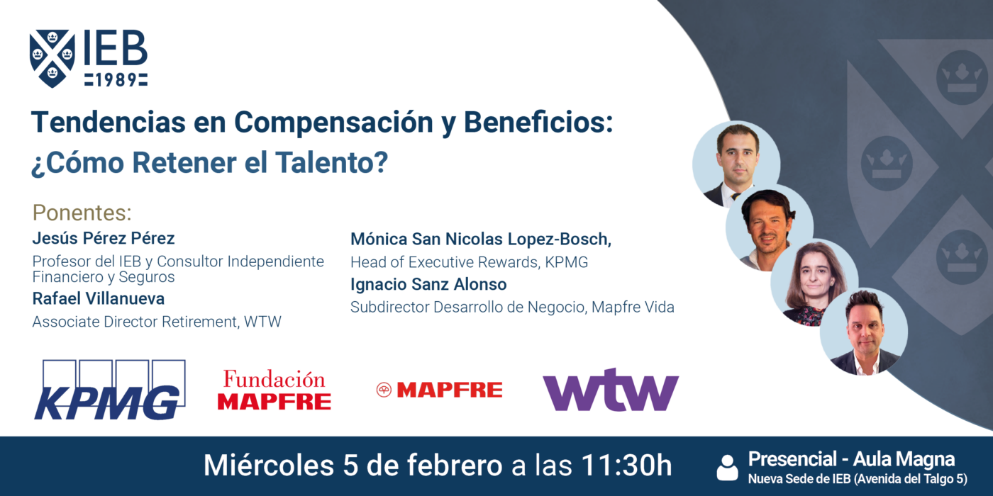 Tendencias en Compensación y Beneficios: ¿Cómo Retener el Talento? - IEB